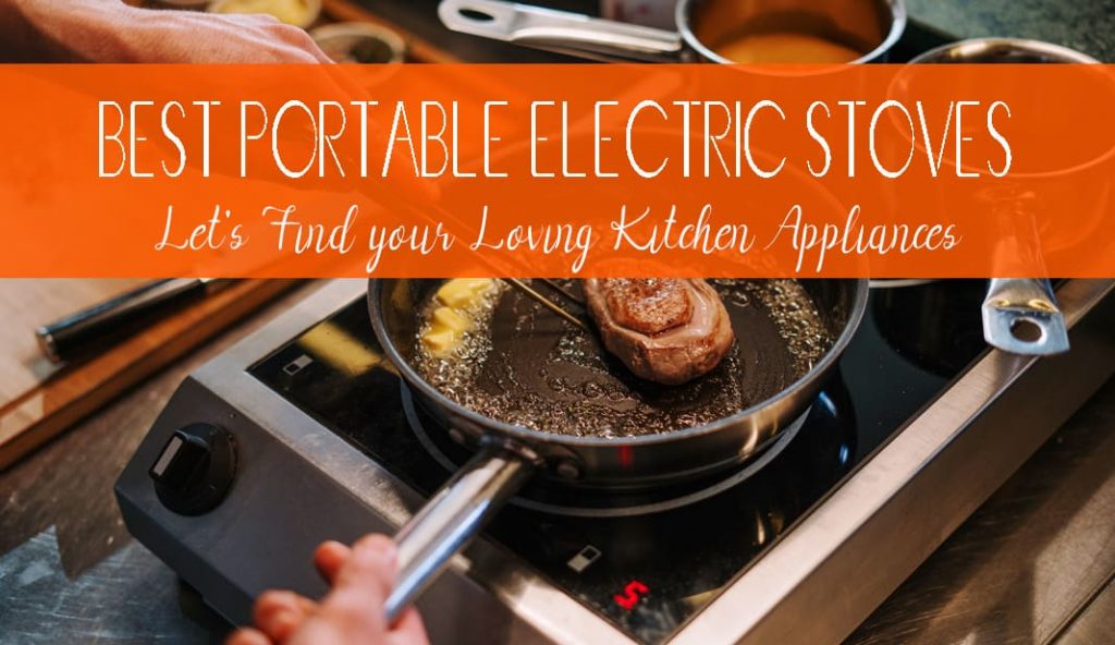 Top 10 Best Portable Electric Stoves Reviews & Buying Guide - Kitchen ...